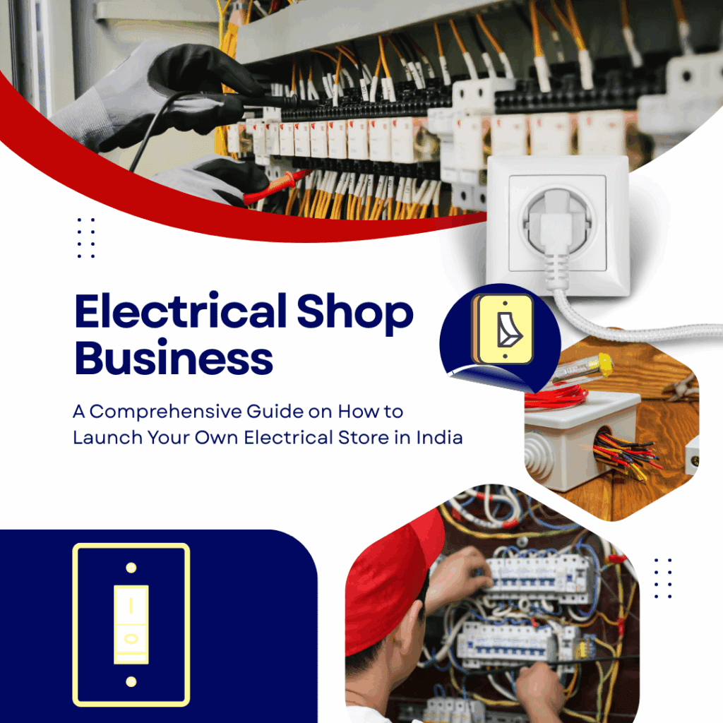 Start Your Best Electrical Shop Business In India Today 2025