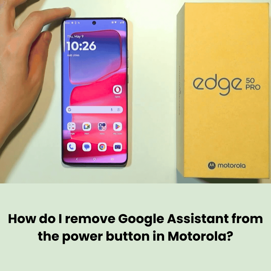 How To Remove Gemini From Power Button On Motorola Edge 50 Fusion?